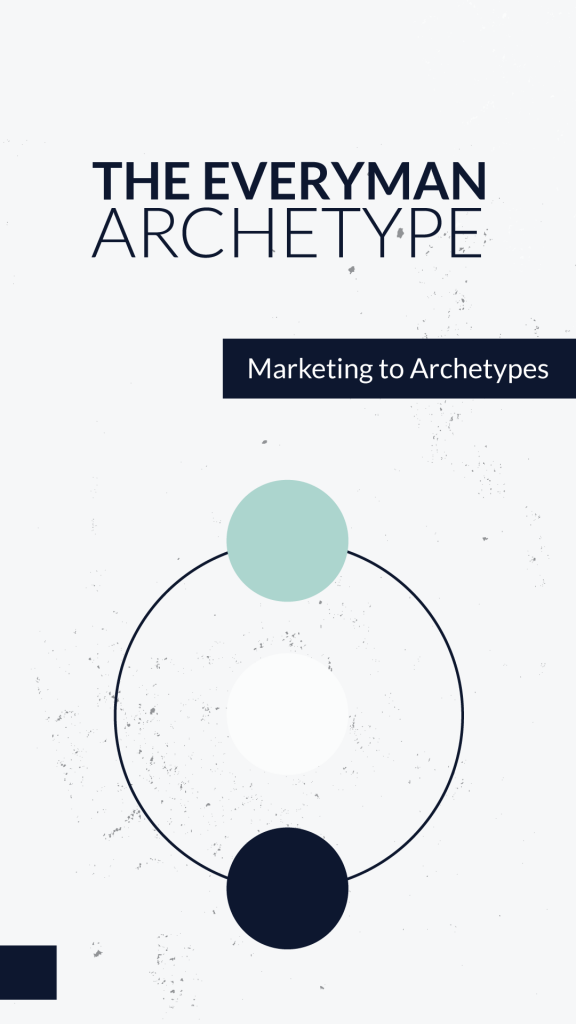 How to Market to The Everyman Archetypes - Octopus & Son Social Media ...